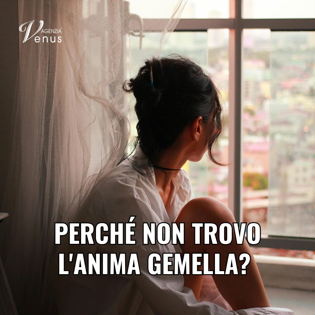Perché non trovo l'Anima gemella?